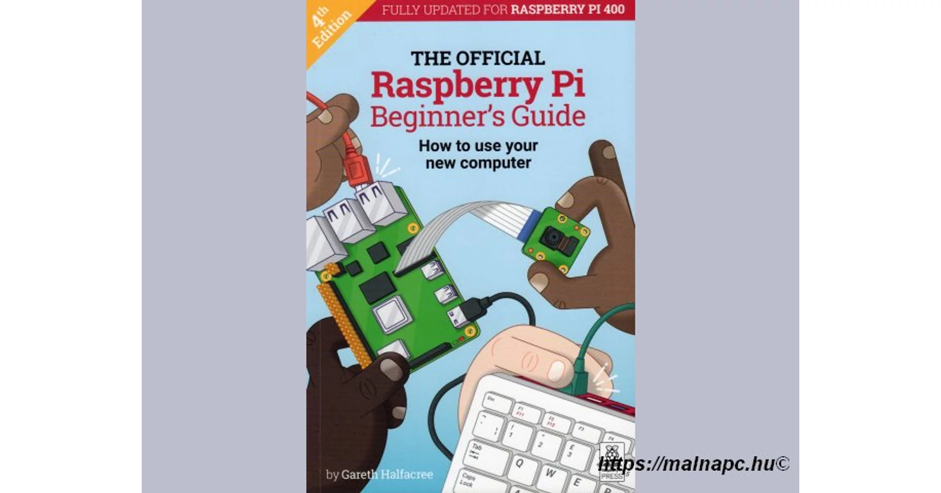 The Official Raspberry Pi Beginner's Guide - könyv